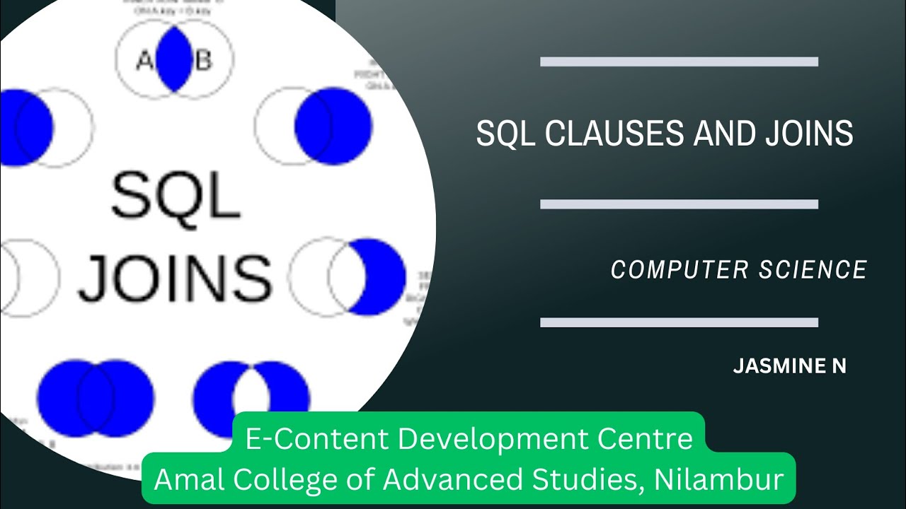 STRUCTURED QUERY LANGUAGE (SQL) CLAUSES AND JOINS | JASMINE N - YouTube