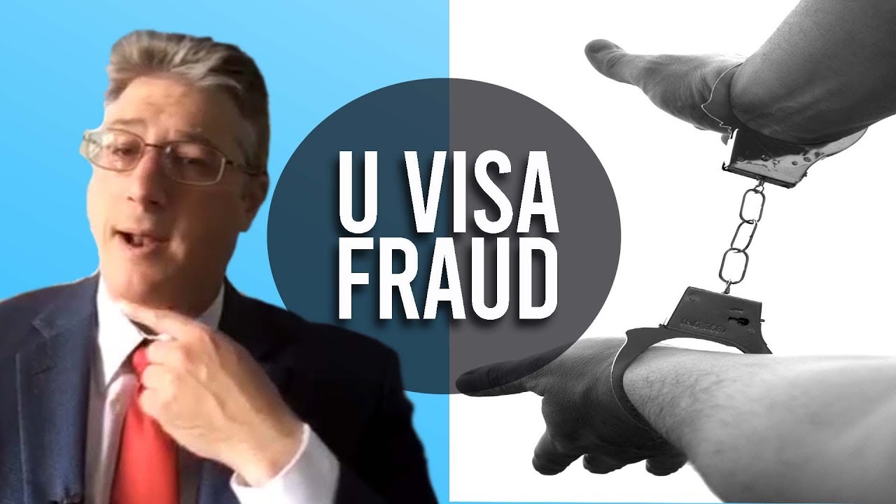u visa 2019 / fraud and how it can hurt your immigration goals - YouTube