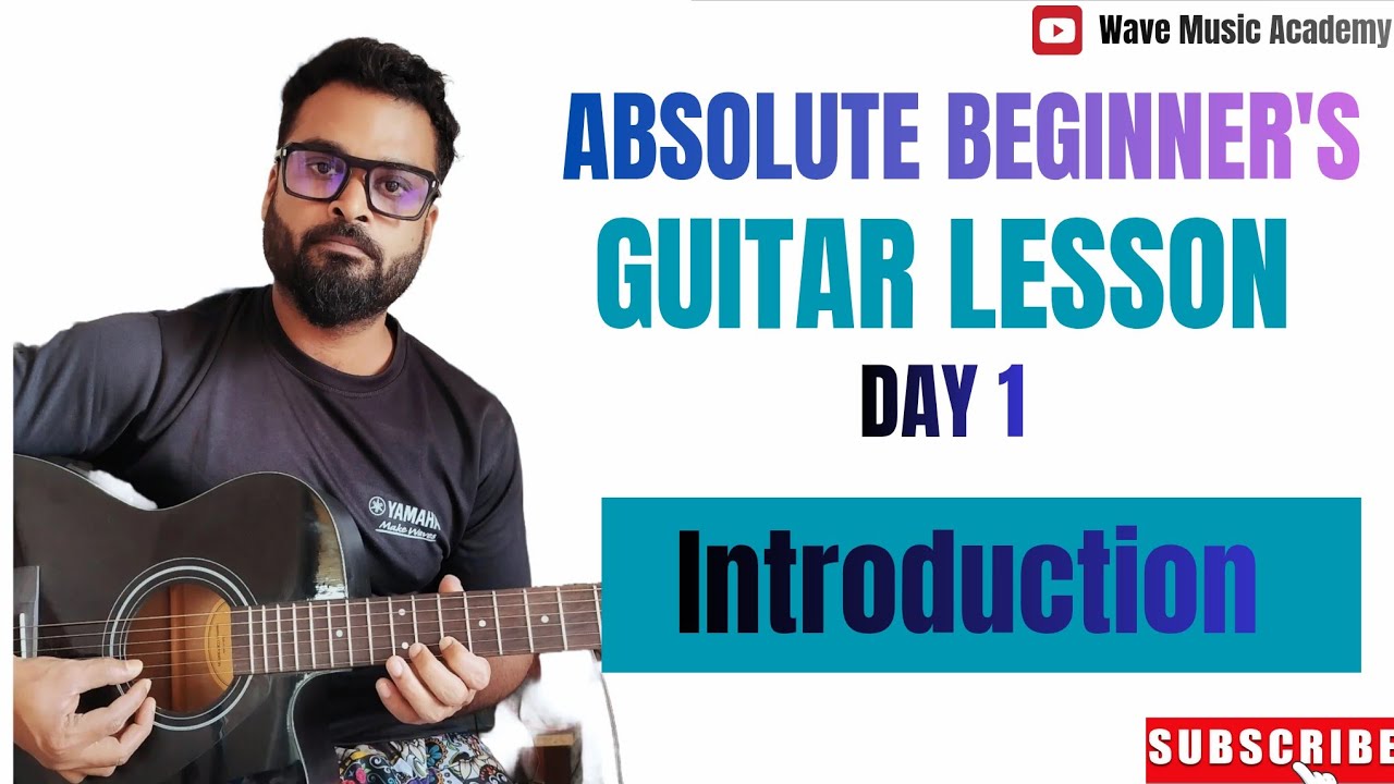 Guitar Lesson for Absolute Beginner Day 1 - YouTube