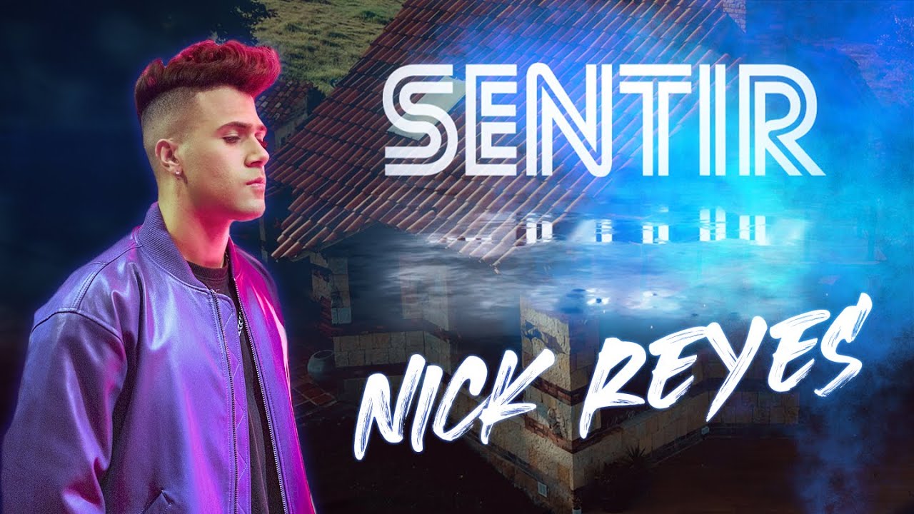 Nick Reyes - SENTIR (Video Oficial) - YouTube