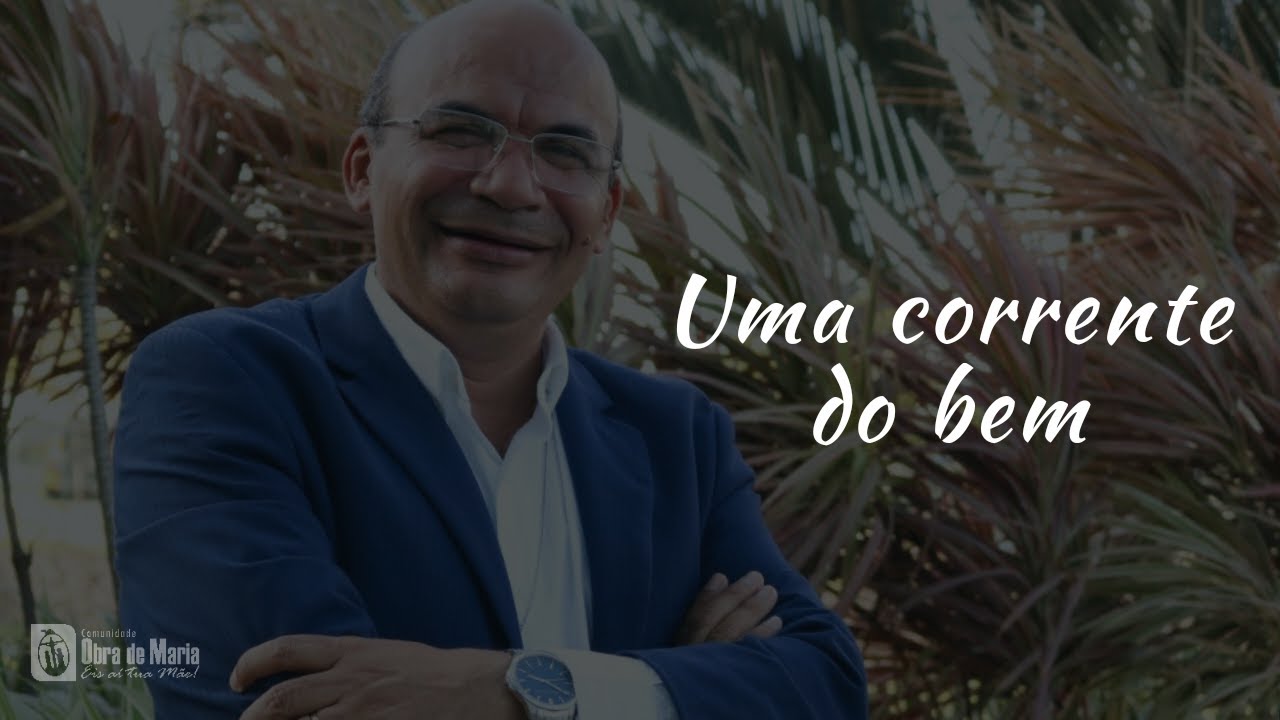 Uma corrente do bem | Gilberto Gomes Barbosa - YouTube