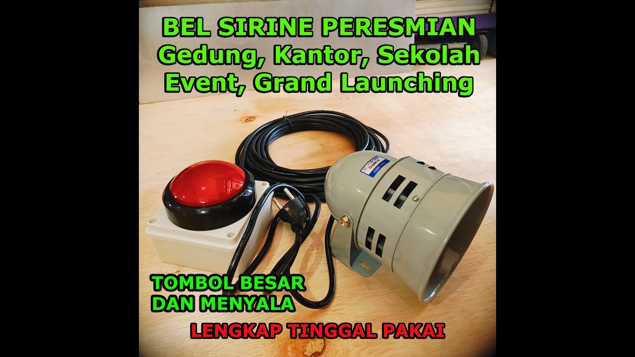 Bel Sirine Peresmian Gedung Kantor Sekolah Event Grand Launching Tombol ...