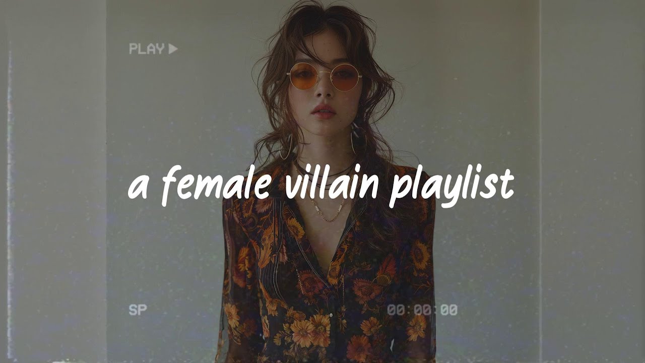 feminine energy ~ hot devil vibe - a female villain playlist - YouTube
