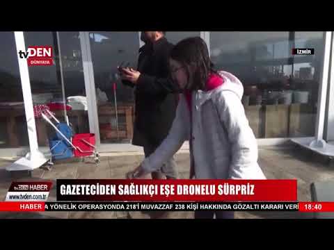 Gazeteciden sağlıkçı eşine dronelu sürpriz - TVDEN