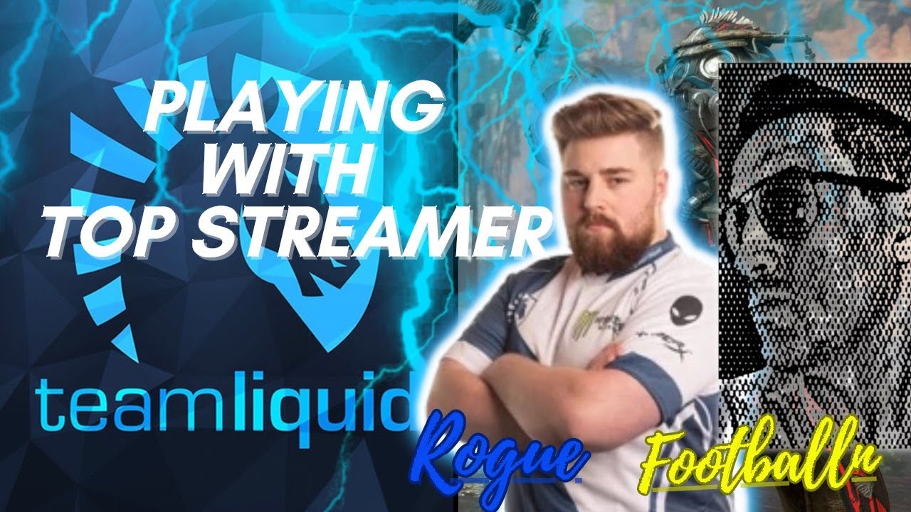 I MATCHED WITH e-Sports Pro LIQUID ROGUE! | FAMOUS TWITCH STREAMER ...