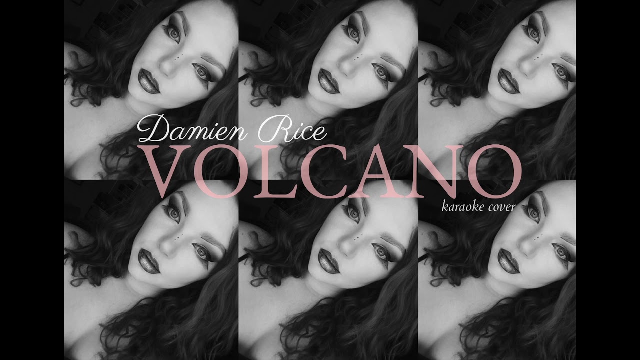 Damien Rice | VOLCANO | karaoke cover - YouTube