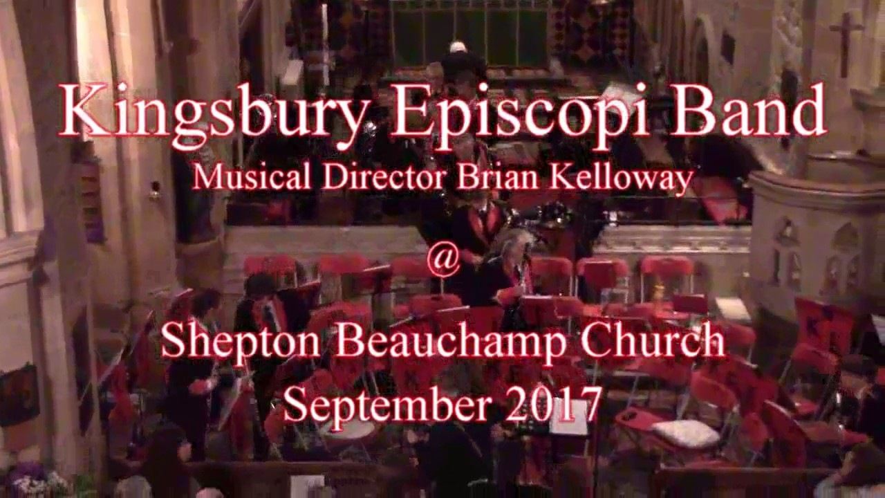 Kingsbury Band at Shepton Beauchamp Church September 2017 - YouTube