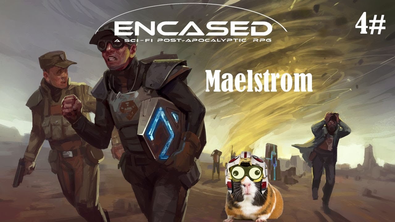 Encased a Sci Fi Post Apocalyptic RPG ep 4# Maelstrom at Nashville ...