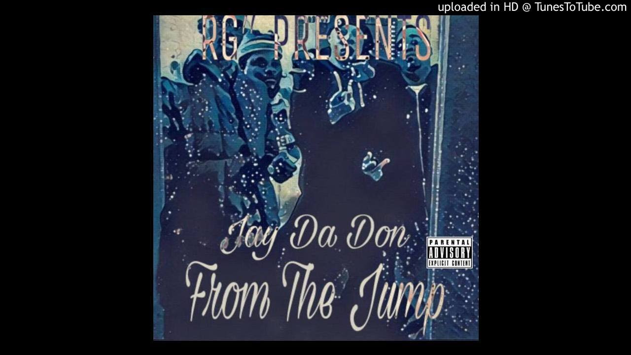 Jay Da Don- From the jump (Produced By Gum$) - YouTube