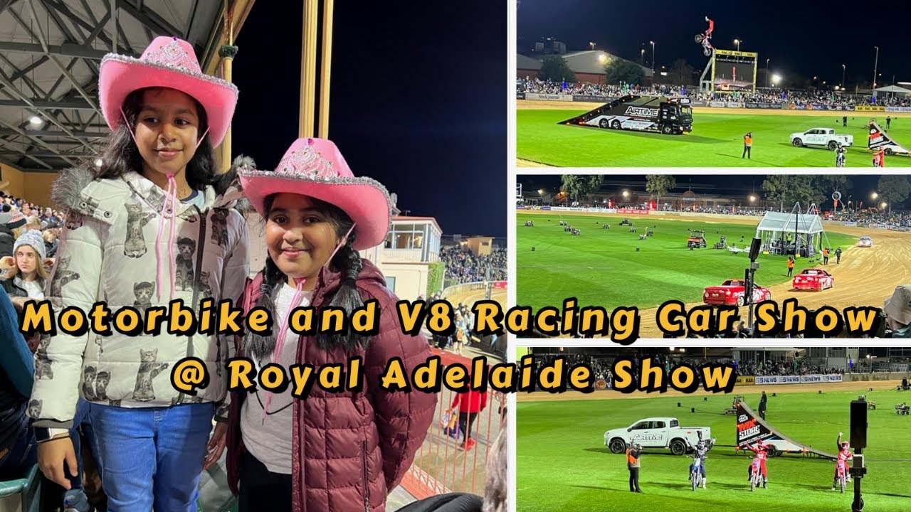 Motorbike and V8 Racing Car Show at Royal Adelaide Show 2022 | Bibha's ...