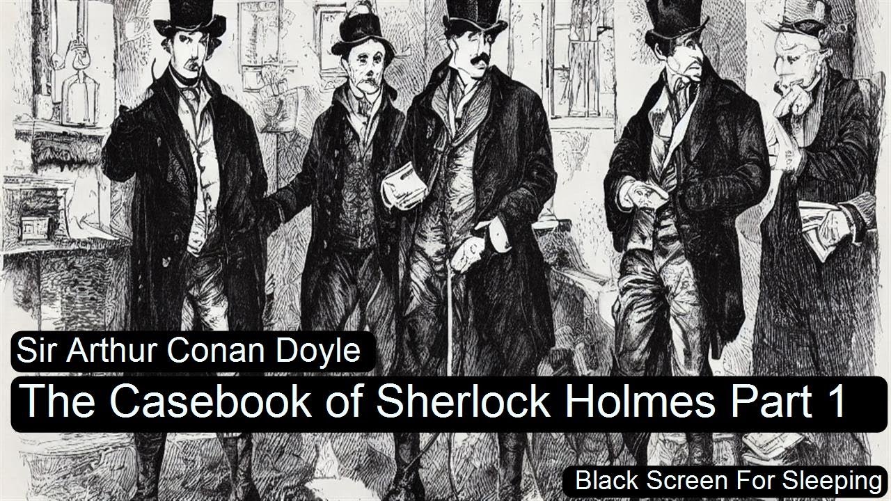 The Casebook of Sherlock Holmes Part 1 by Sir Arthur Conan Doyle Black ...