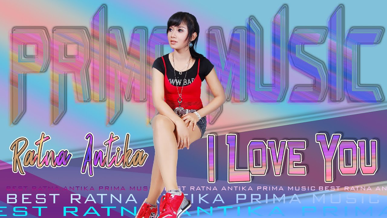 Ratna Antika - I Love You | Prima Music - YouTube