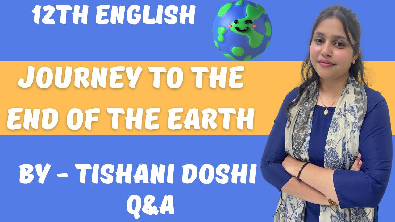 12th English | Journey to the end of the earth Q&A By - Tishani Doshi ...