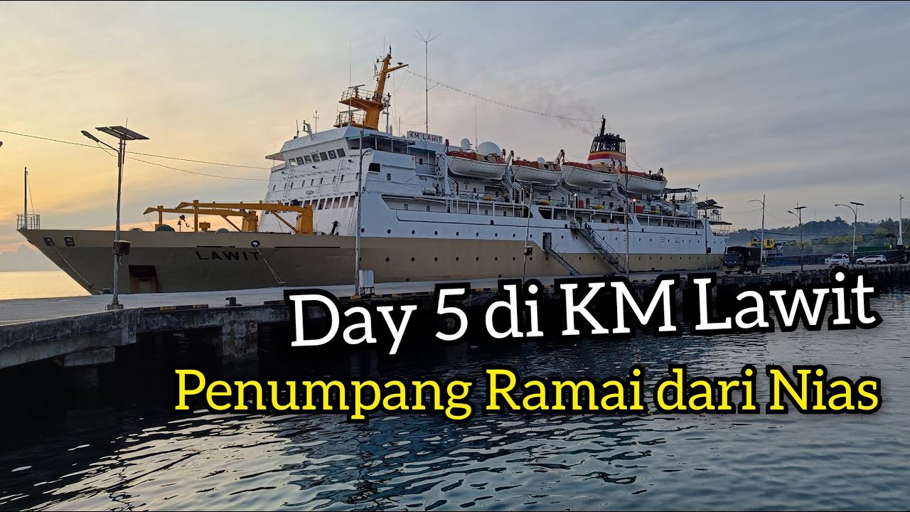 (Day 5 Di KM Lawit) Penumpang Ramai dari Nias... - YouTube