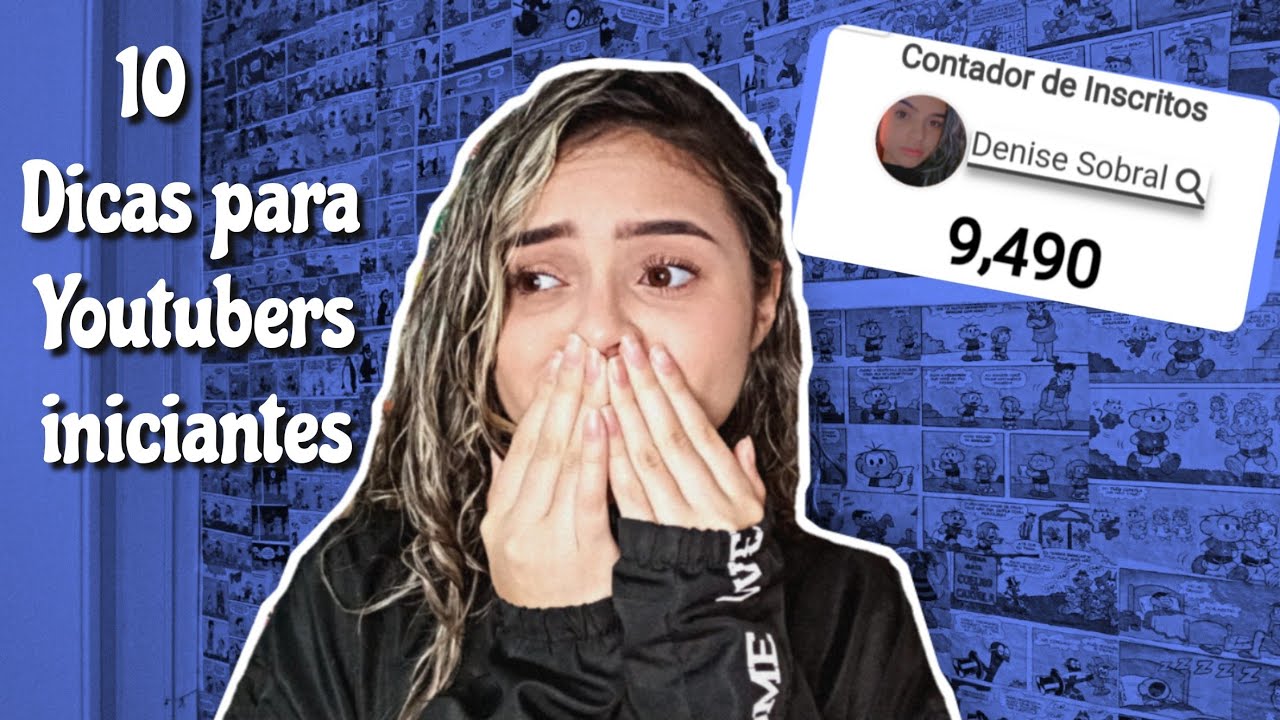 10 Dicas Para Youtubers Iniciantes Como Crescer No Youtube 🎦📲 Youtube