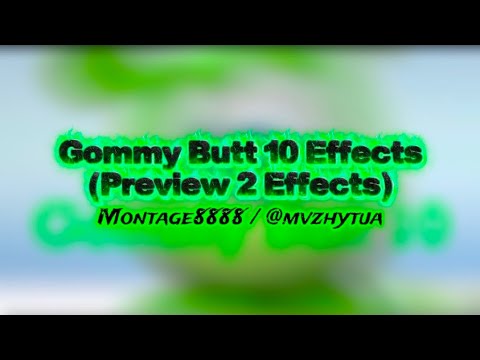 Gommy Butt 10 Effects Preview 2 Effects Youtube