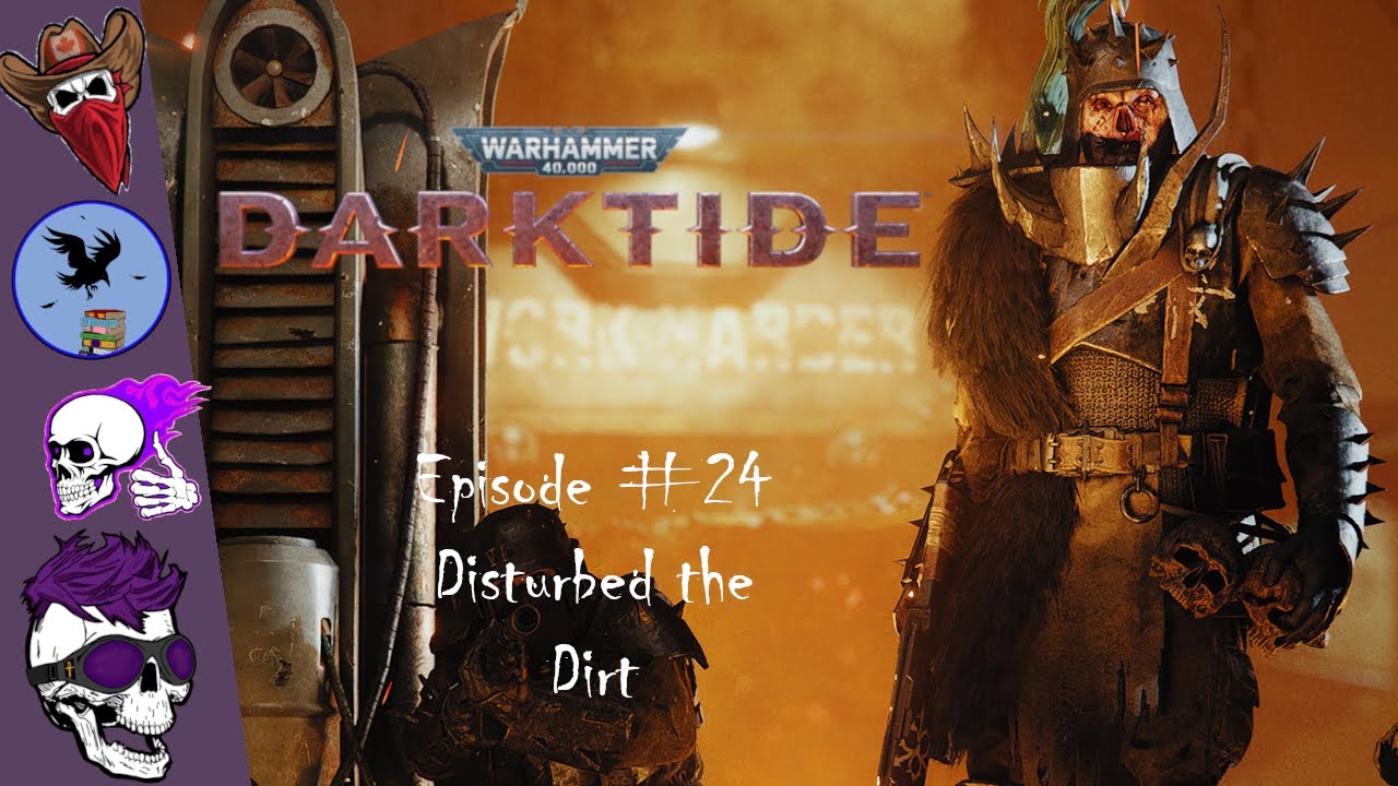 Disturbed the Dirt | 40K Darktide [24] - YouTube