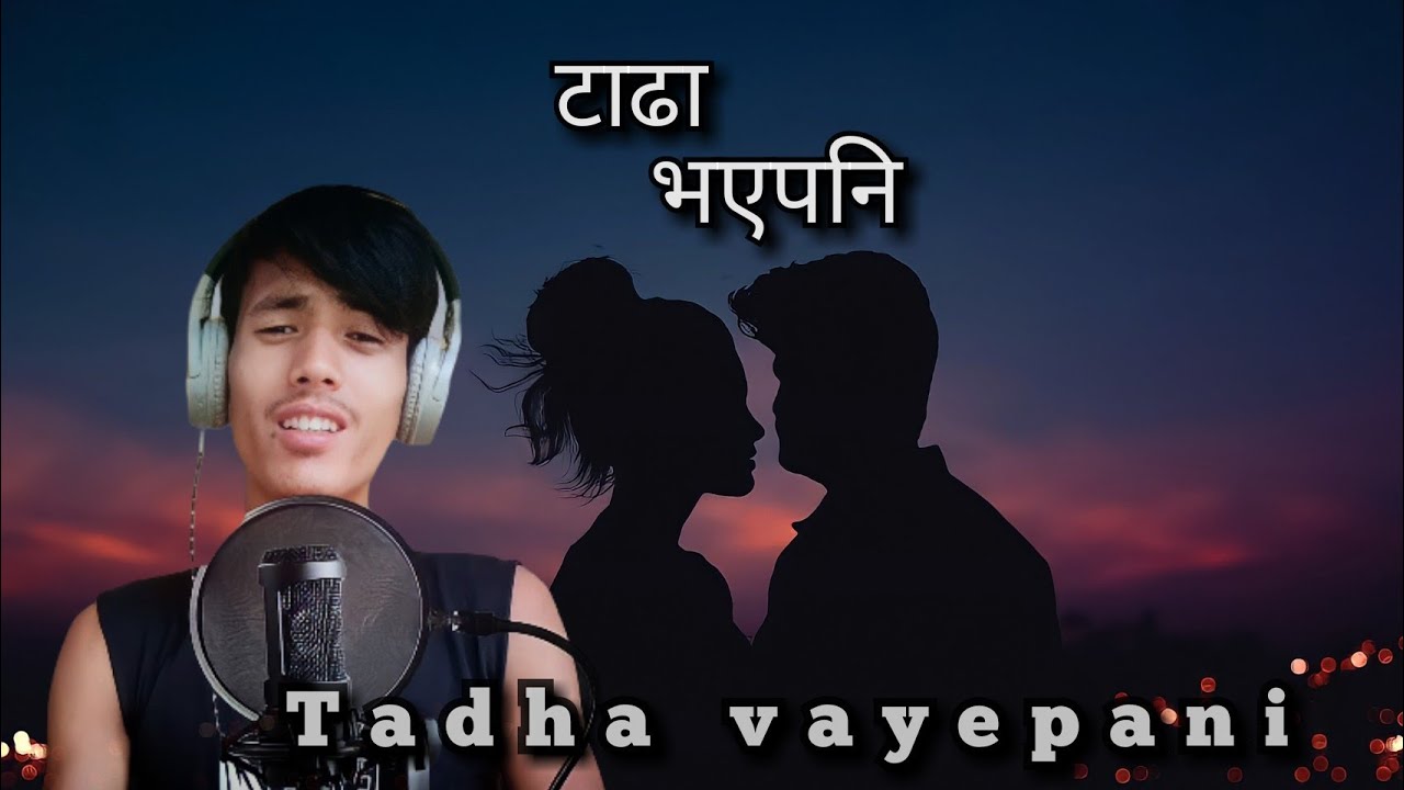 Tadha vaye pani (lyrics) || Cover Version || Bikash guvaju || Urgen ...