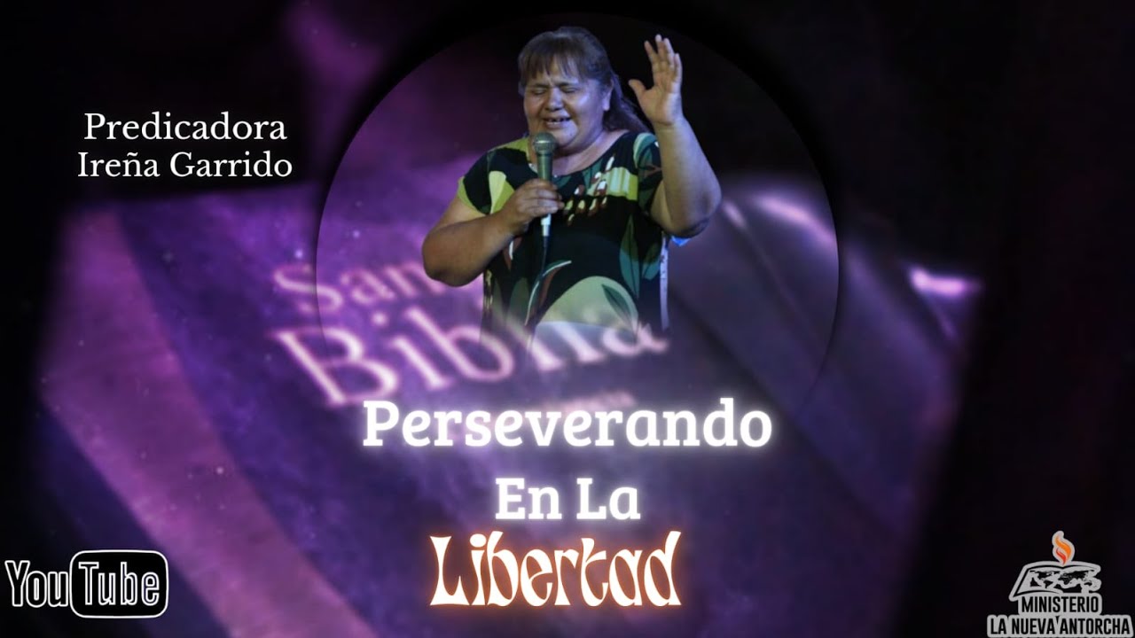 PERSEVERANDO EN LA LIBERTAD - YouTube