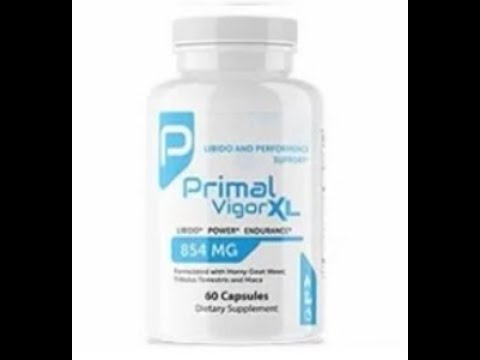 PRIMAL VIGOR XL Reviews | PRIMAL VIGOR Male Booster Pills Legit? - YouTube
