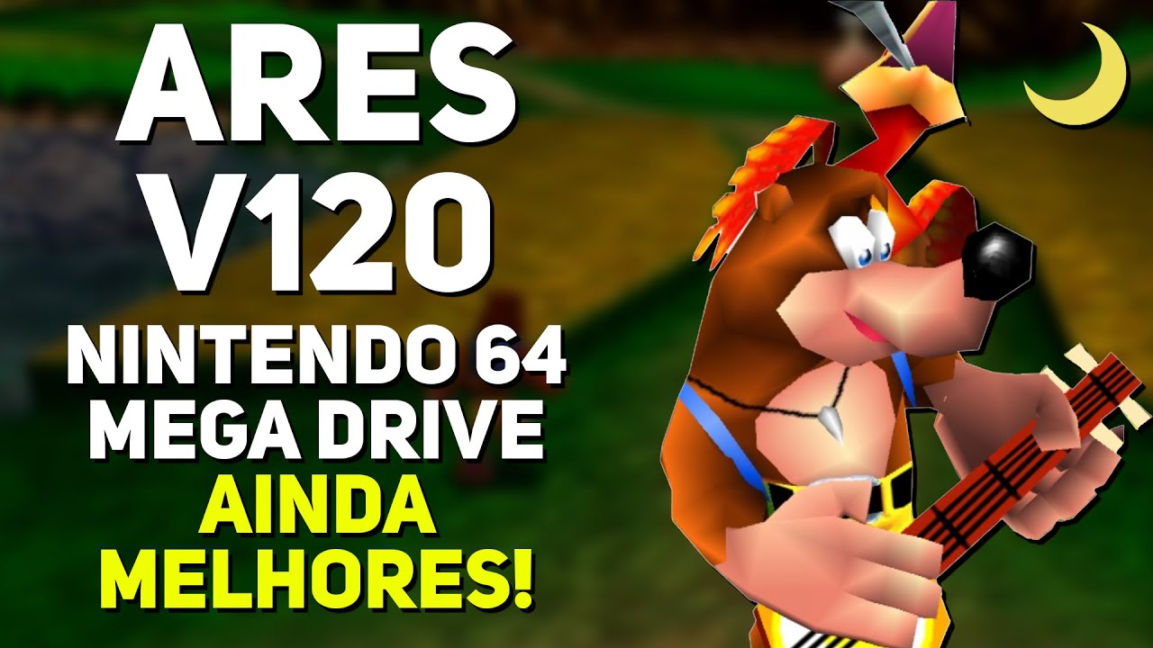 ares v120 lançado! Melhorias ABSURDAS para Nintendo 64 e Mega Drive ...