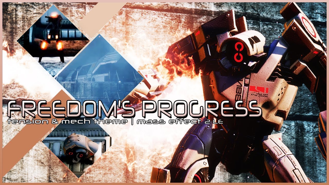 Mass Effect 2 LE - Freedom's Progress (Tension & Mech Fight Music ...