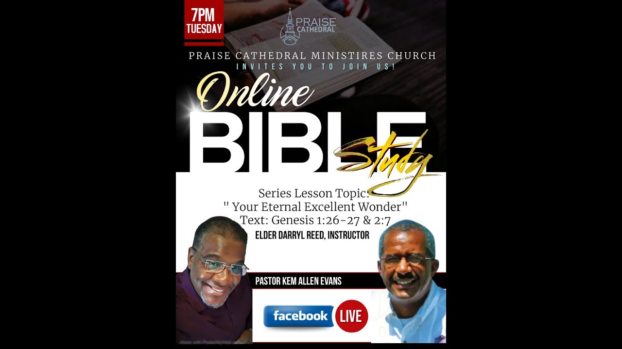 Bible Study Topic: "Your Eternal Excellent Wonder"-Elder Darryl Reed ...