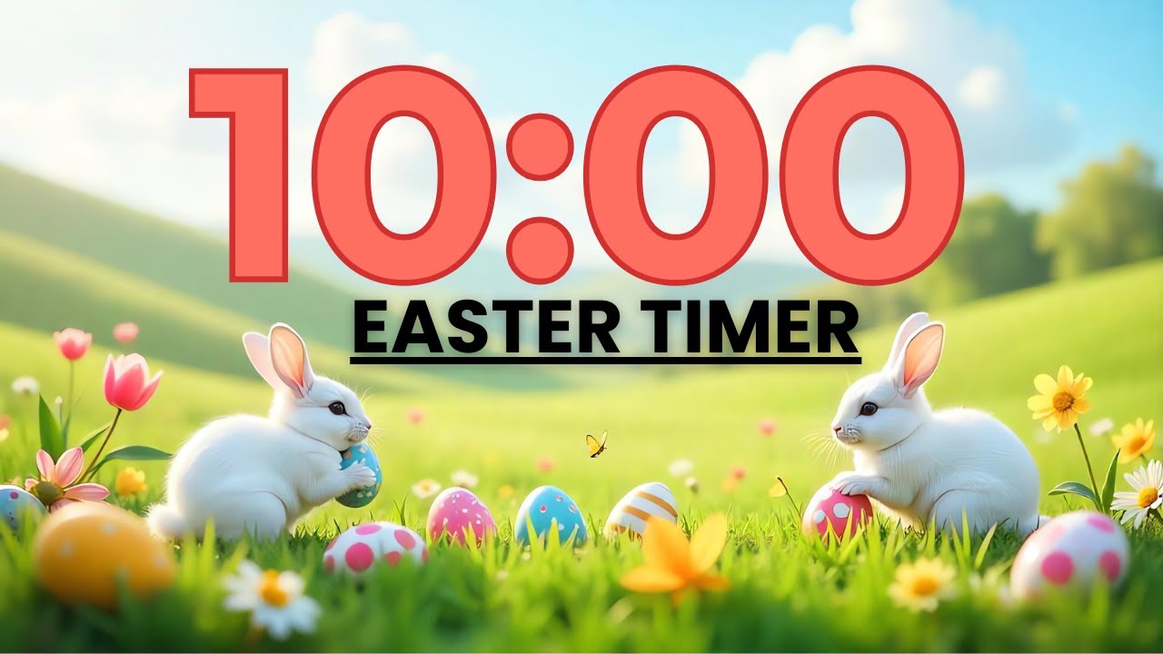 10 Minute Easter Timer 🐣 | Cheerful Countdown with Music for Classroom - YouTube