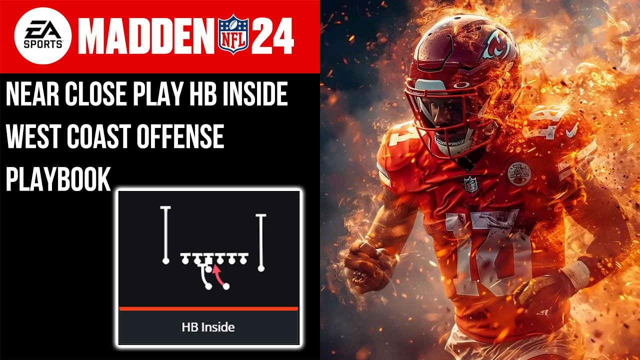 MADDEN 24 NEAR CLOSE PLAY HB INSIDE WEST COAST OFFENSE PLAYBOOK - YouTube