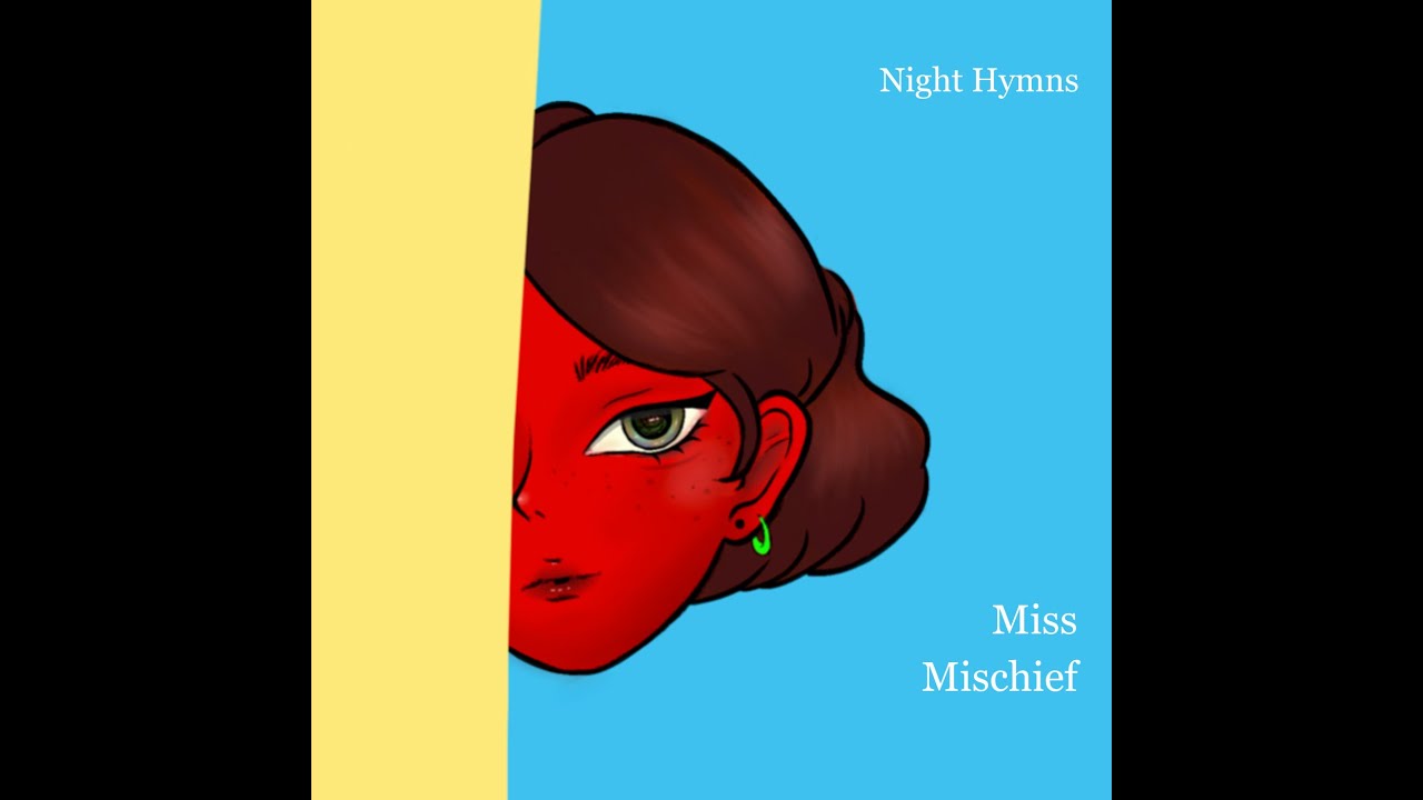 Night Hymns - Miss Mischief (Official Music Video) - YouTube