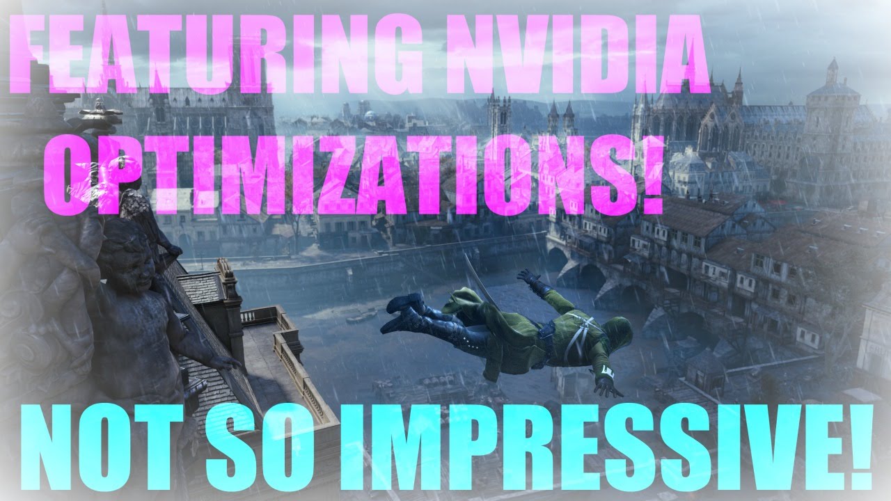 Assassin's Creed Unity - Featuring NVIDIA Optimizations Trailer! - YouTube
