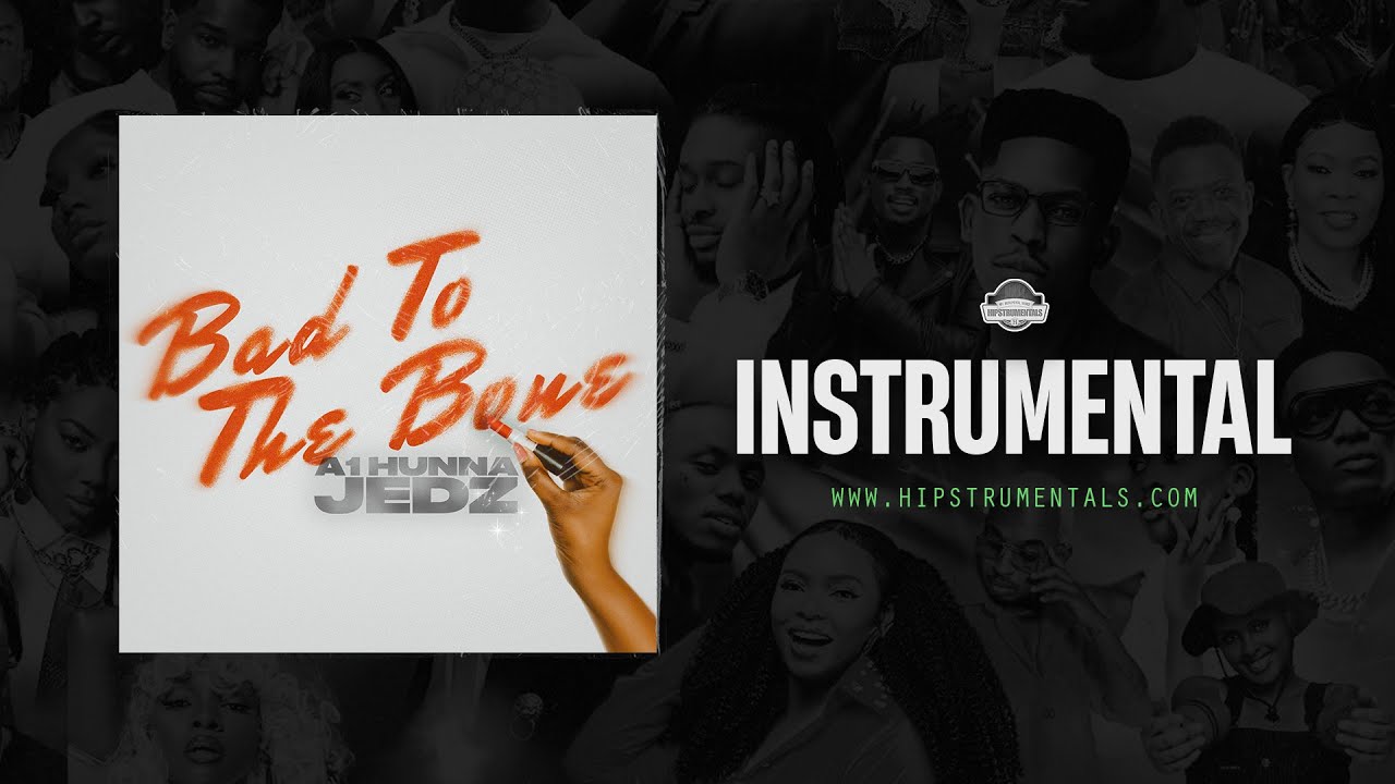 A1 Hunna & Jedz - Bad to the Bone [Instrumental] (Prod. By K-Beats ...