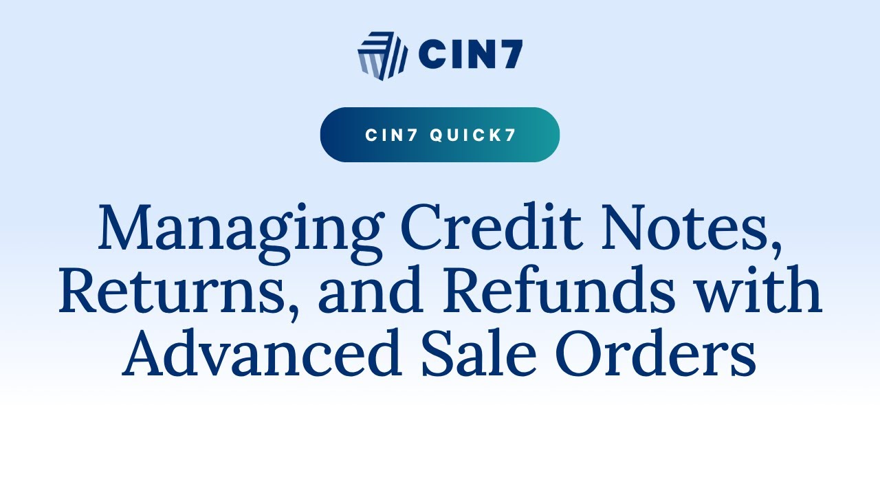 Managing Credit Notes, Returns, and Refunds with Advanced Sale Orders ...