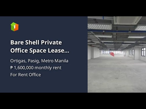 Bare Shell Private Office Space Lease Ortigas Pasig 2000 sqm - YouTube