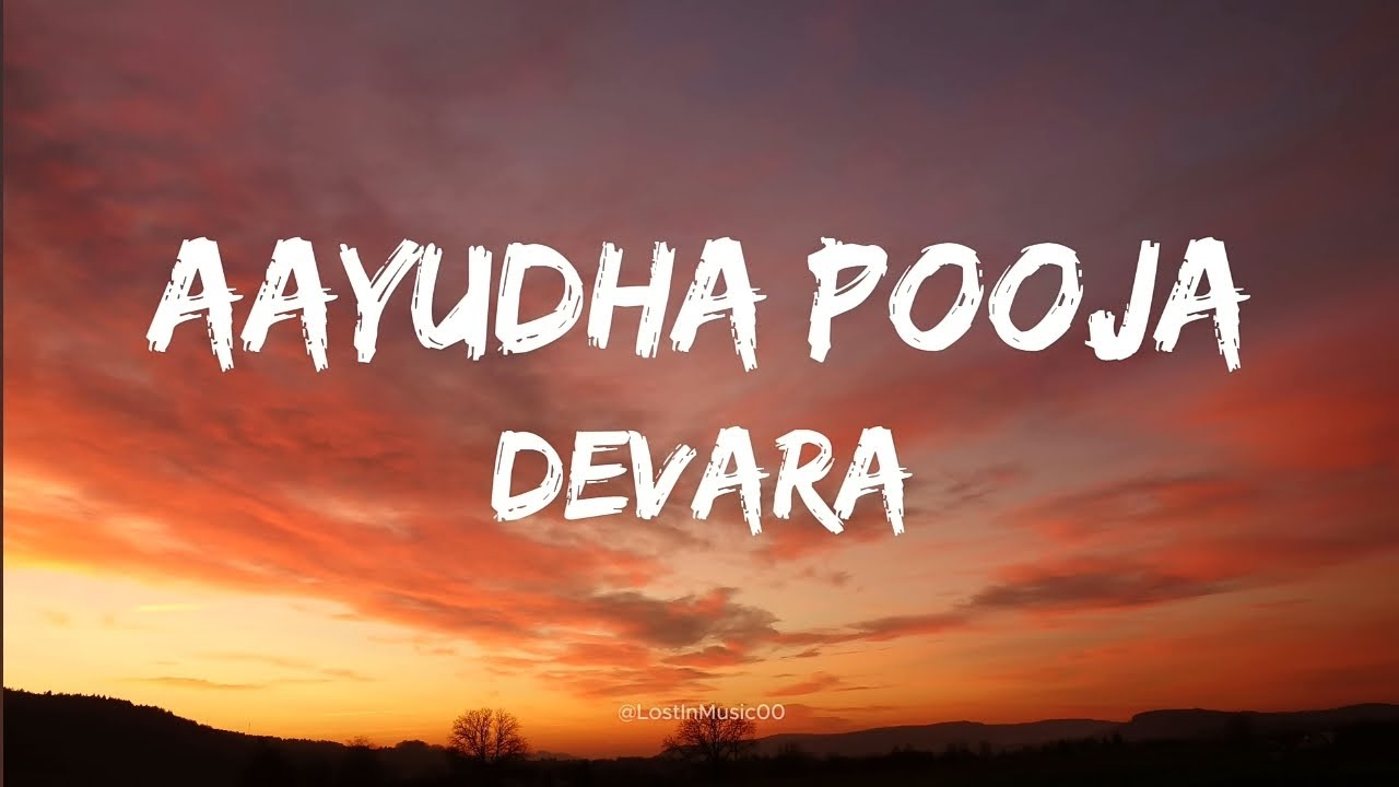 AAYUDHA POOJA SONG (lyrics) telugu devara songs NTR@TseriesTelugu - YouTube