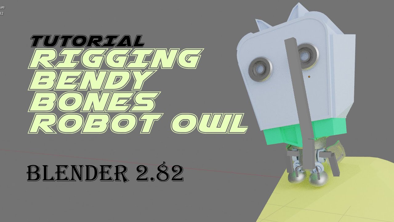 Tutorial Rigging Bendy Bones Robot Owl blender 2.82 - YouTube