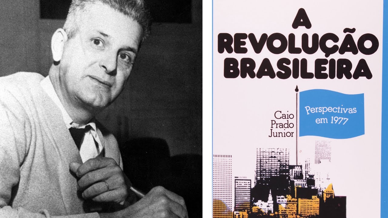 Caio Prado Identidades do Brasil Historiografia Revolução brasileira ...