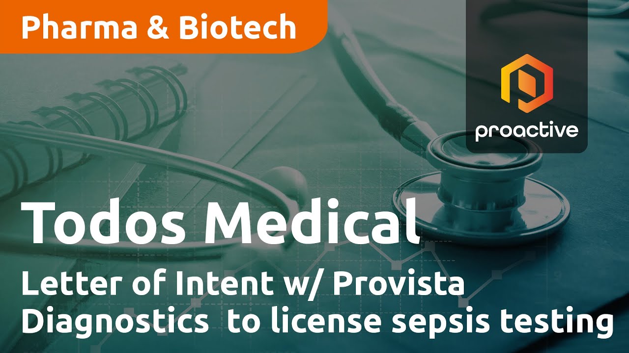 Todos Medical's Letter of Intent with Provista Diagnostics set to ...
