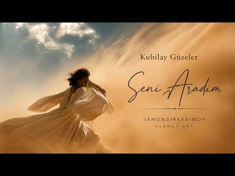 Kubilay Güzeler -  Seni Aradim