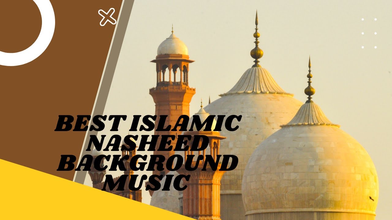 best islamic nasheed background music no copyright | Emotional Nasheed ...