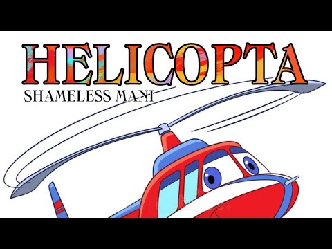HELICOPTA  SHAMELESS MANI (Edmjoy Edit)