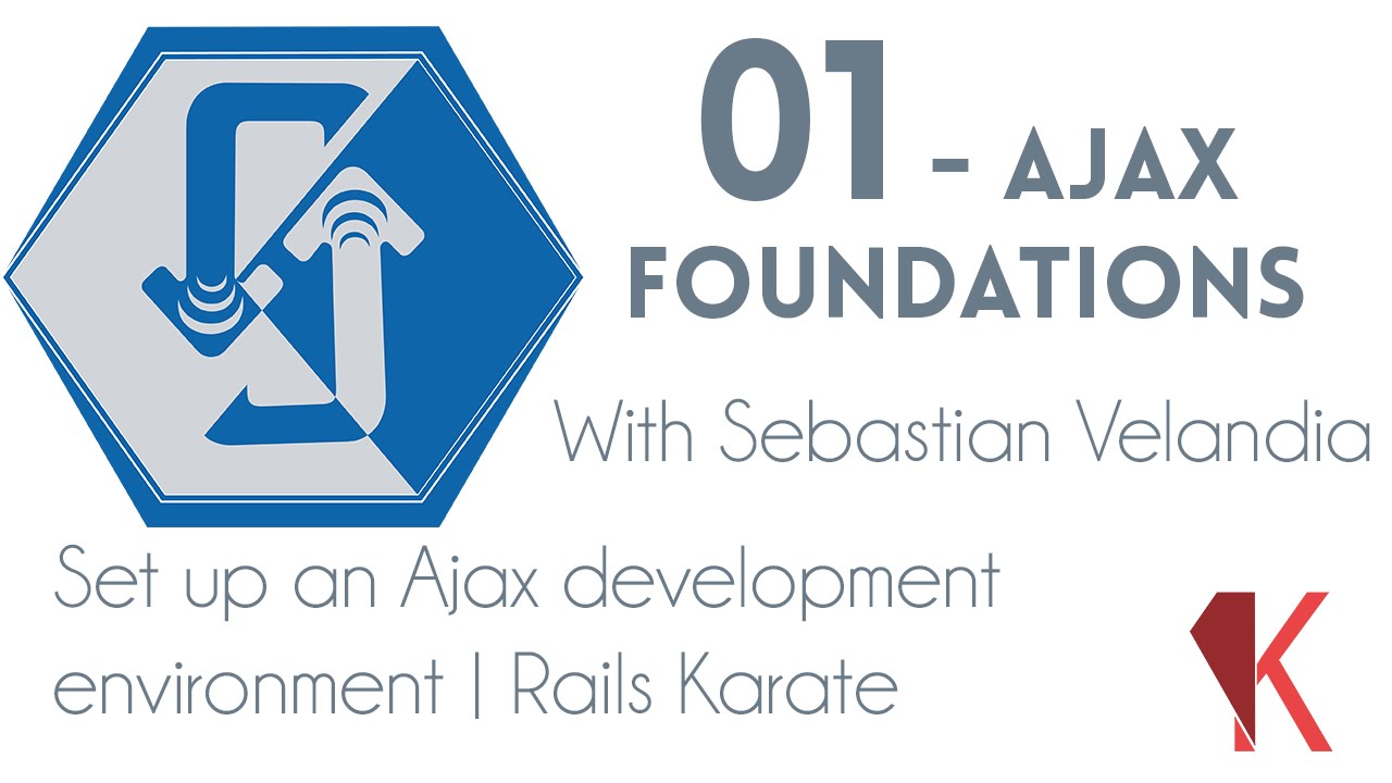 Ajax Foundations | Set up an Ajax development environment | 01 - YouTube