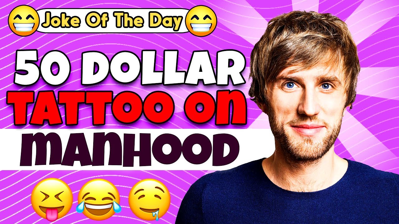Dirty Joke – 50 Dollar Bill Tattoo On My Manhood Because... | Jokes ...