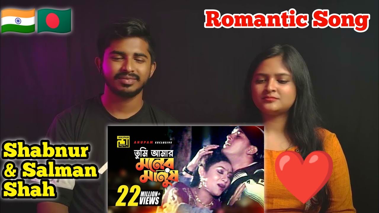 Tumi Amar Moner Manush Reaction by Indian Couple | Salman Shah ...