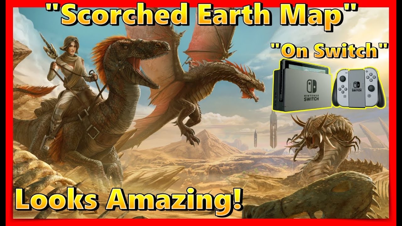 Ark Survival on Switch Scorched Earth Map Looks Amazing AF? - YouTube