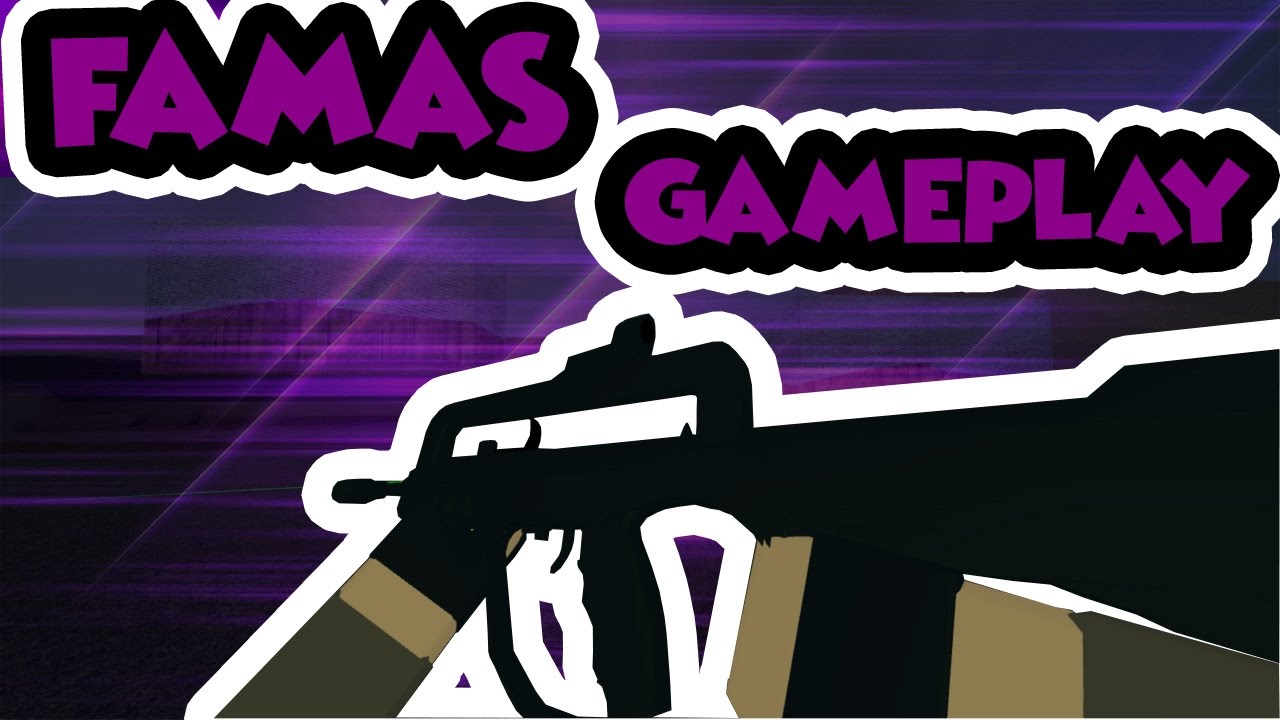 Phantom Forces [OFFICIAL RELEASE] - Famas Gameplay - YouTube