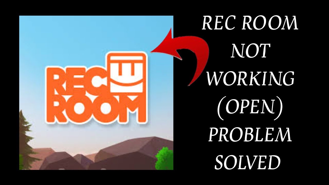 How To Solve Rec Room App Not Working/Not Open Problem|| Rsha26 ...
