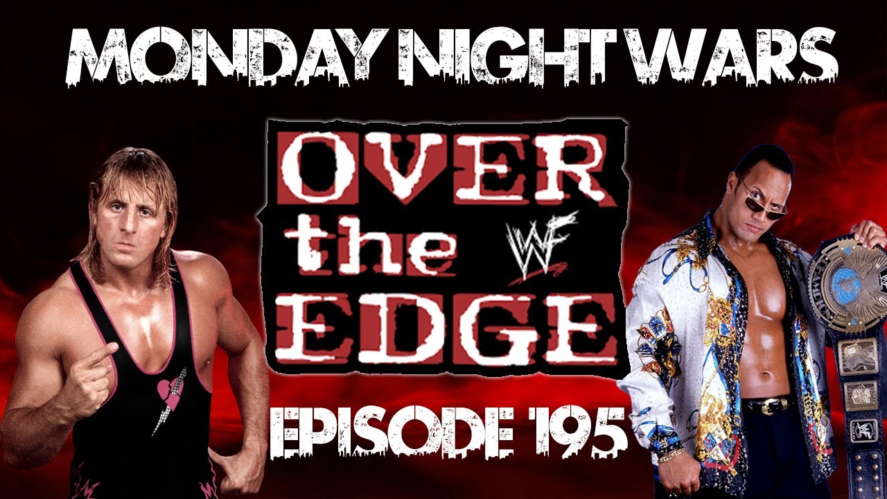 EPISODE 195! OVER THE EDGE 1999! TEW 2020 MONDAY NIGHT WARS! - YouTube