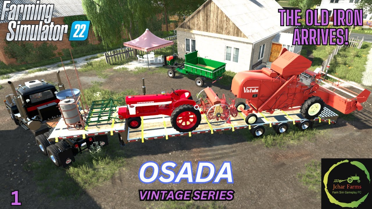 FS22 OSADA E01 - THE OLD IRON ARRIVES! - VINTAGE SERIES - LET'S PLAY ...