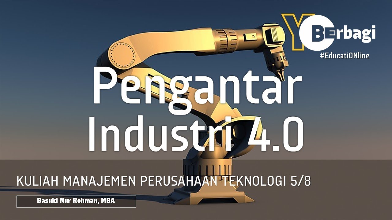 Industry 4.0 Introduction & Capability Development, Basuki Nur Rohman ...